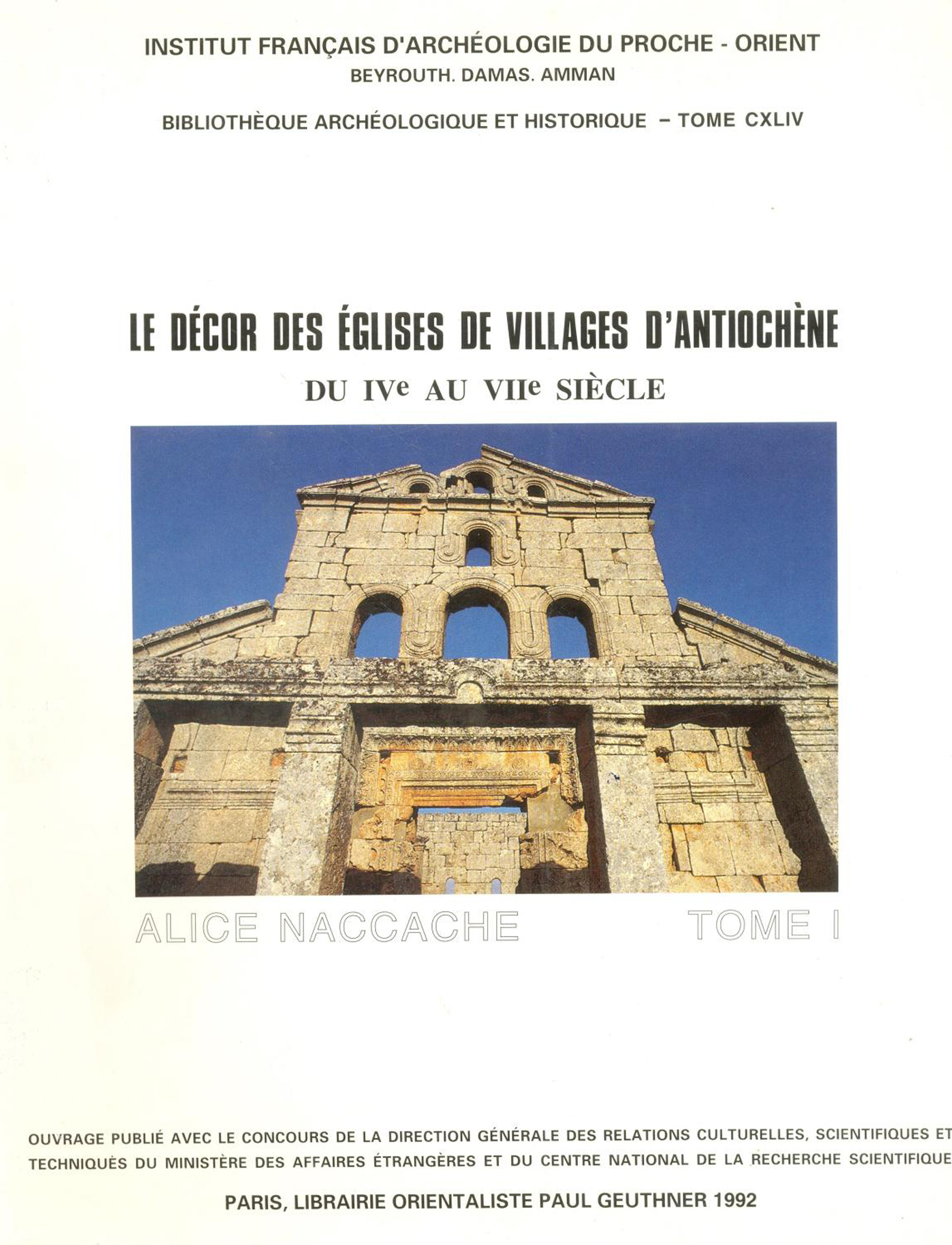 Le Decor Des Eglises De Villages D’Antiochene Du Ive Au VIIe Siecle - Kutub